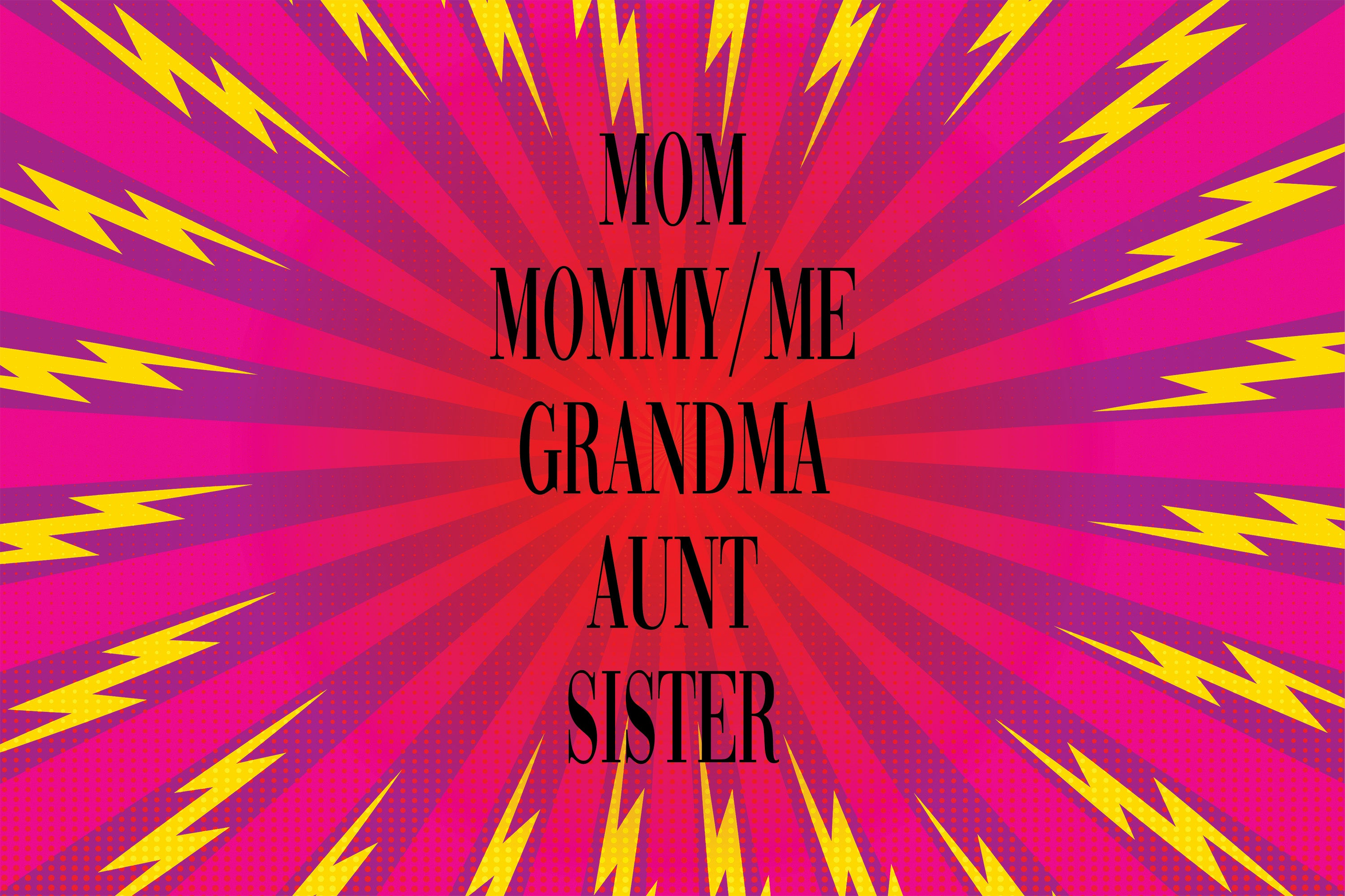 Mom, Grandma, Aunt, Mini Collection – NavAna Printing Services